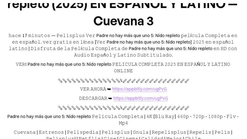 Padre no hay más que uno 5: Nido repleto (2025) EN ESPAÑOL Y LATINO — Cuevana 3 | Built with Prezo