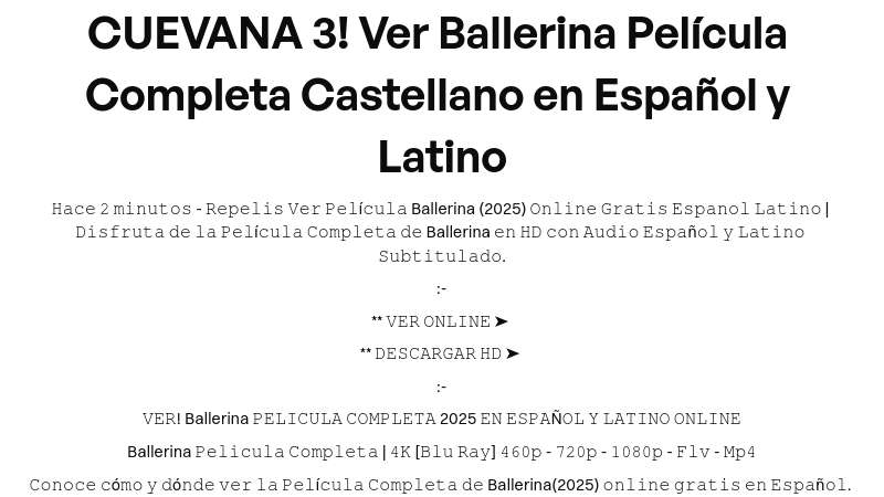 𝗖𝗨𝗘𝗩𝗔𝗡𝗔 𝟯! 𝗩𝗲𝗿 Ballerina 𝗣𝗲𝗹í𝗰𝘂𝗹𝗮 𝗖𝗼𝗺𝗽𝗹𝗲𝘁𝗮 𝗖𝗮𝘀𝘁𝗲𝗹𝗹𝗮𝗻𝗼 𝗲𝗻 𝗘𝘀𝗽𝗮ñ𝗼𝗹 𝘆 𝗟𝗮𝘁𝗶𝗻𝗼 | Built with Prezo